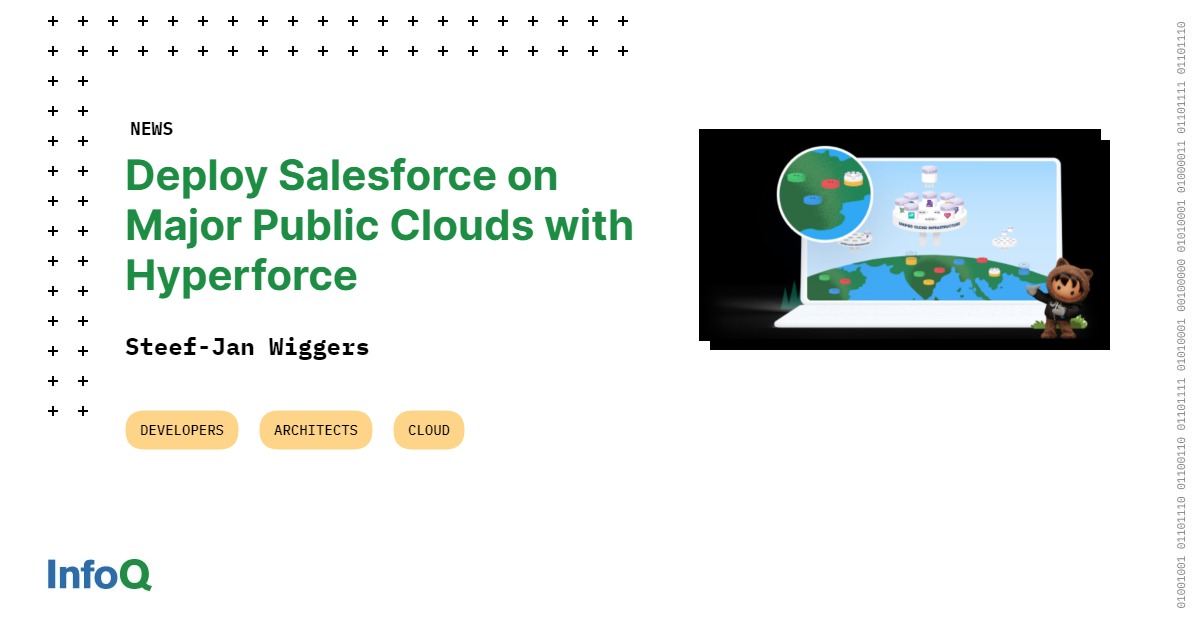 Deploy Salesforce on Major Public Clouds with Hyperforce - InfoQ