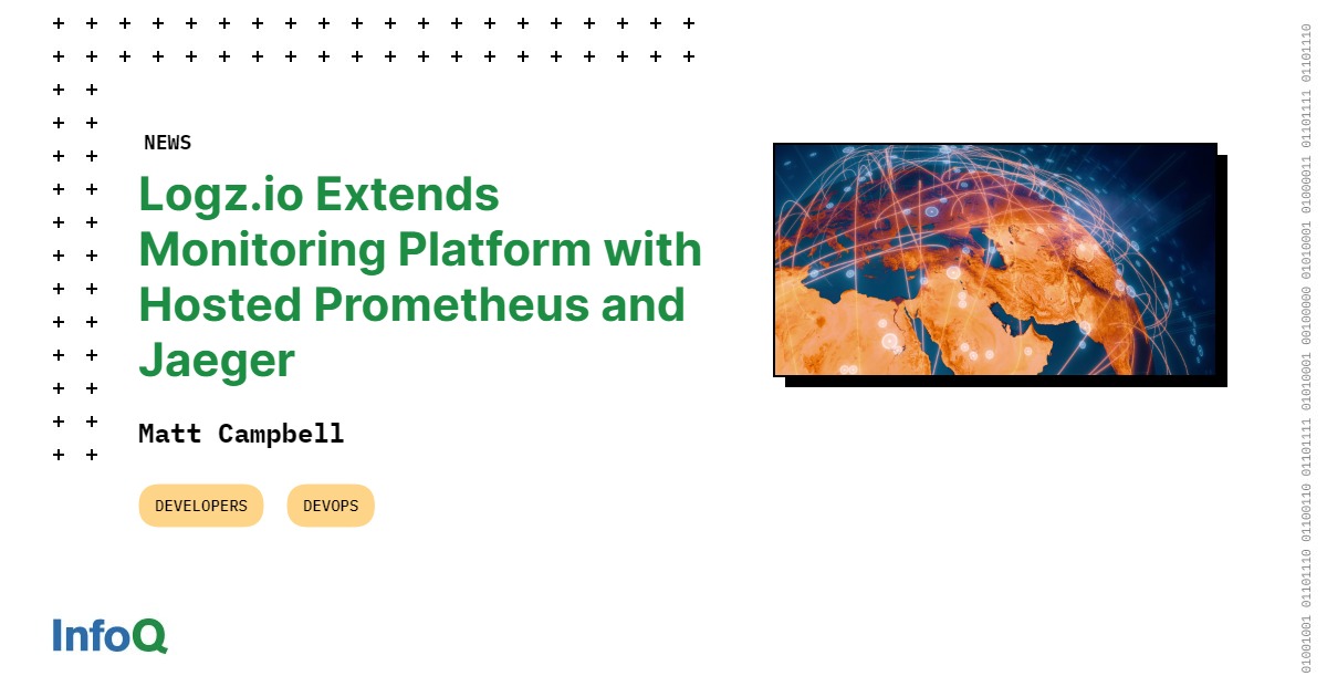 Logz.io Extends Monitoring Platform with Hosted Prometheus and Jaeger ...