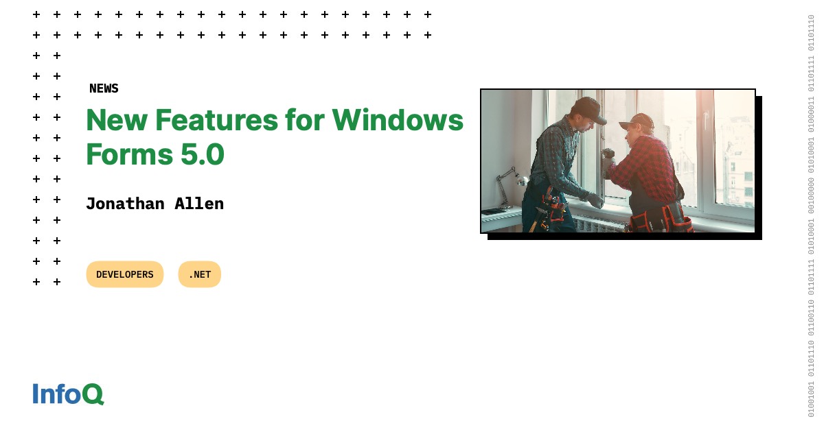 New Features for Windows Forms 5.0 - InfoQ