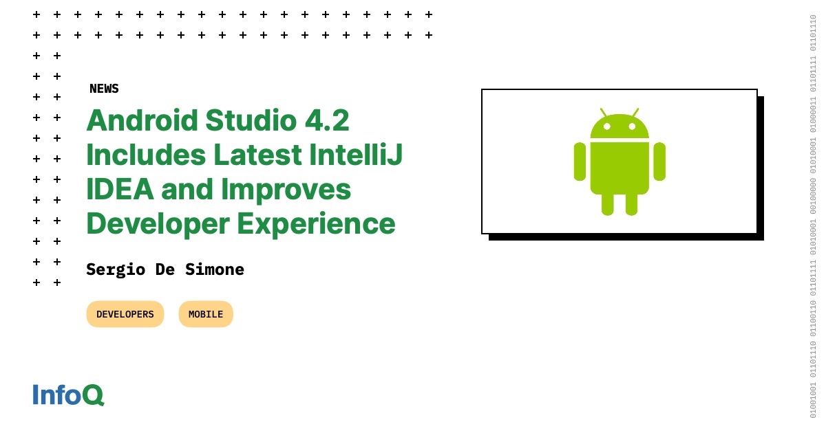 Android Studio 4.2 Includes Latest IntelliJ IDEA and Improves Developer ...
