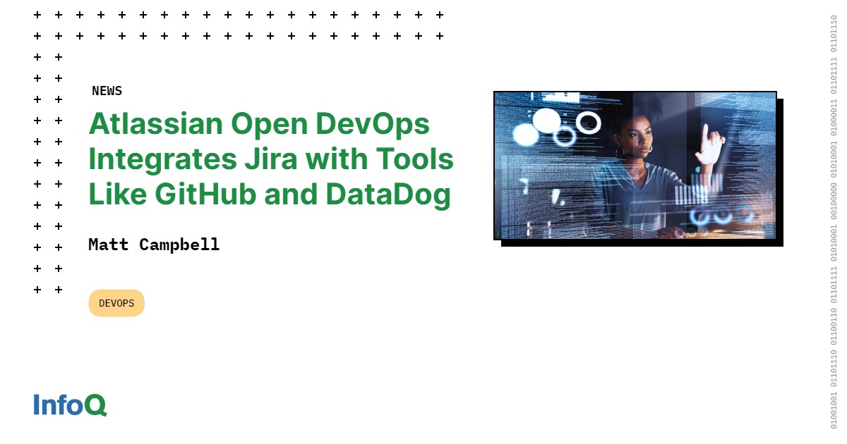 Atlassian Open DevOps Integrates Jira with Tools Like GitHub and ...