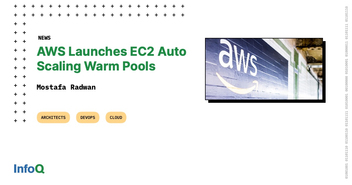 AWS Launches EC2 Auto Scaling Warm Pools - InfoQ