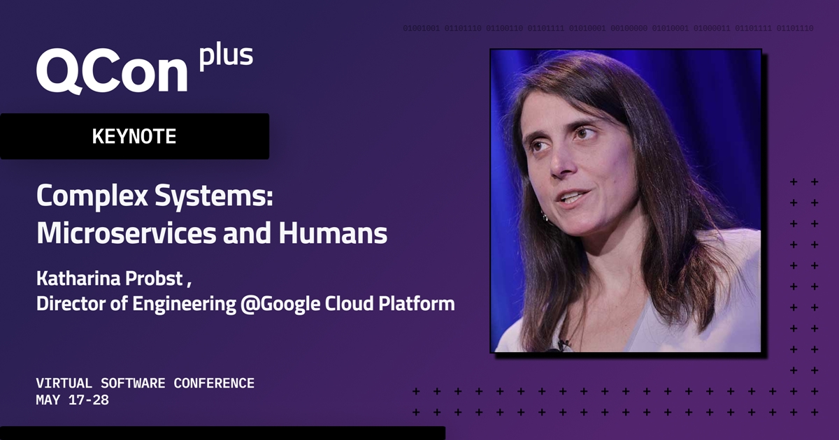 Find Solutions to Your Software Challenges at QCon Plus - InfoQ