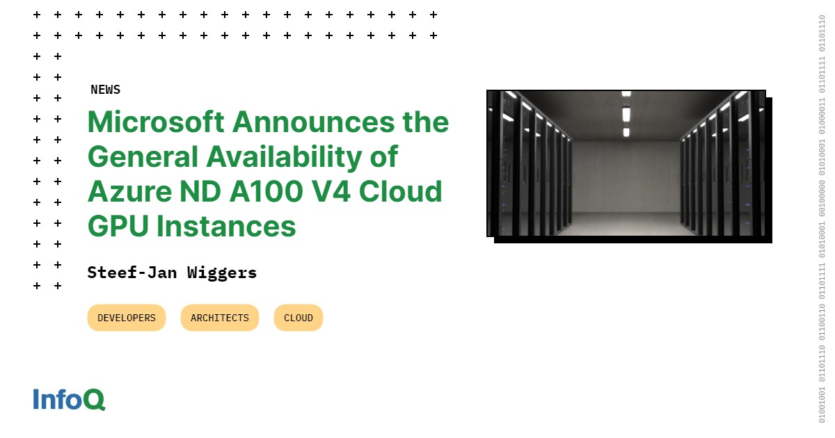 Microsoft Announces the General Availability of Azure ND A100 V4 Cloud ...
