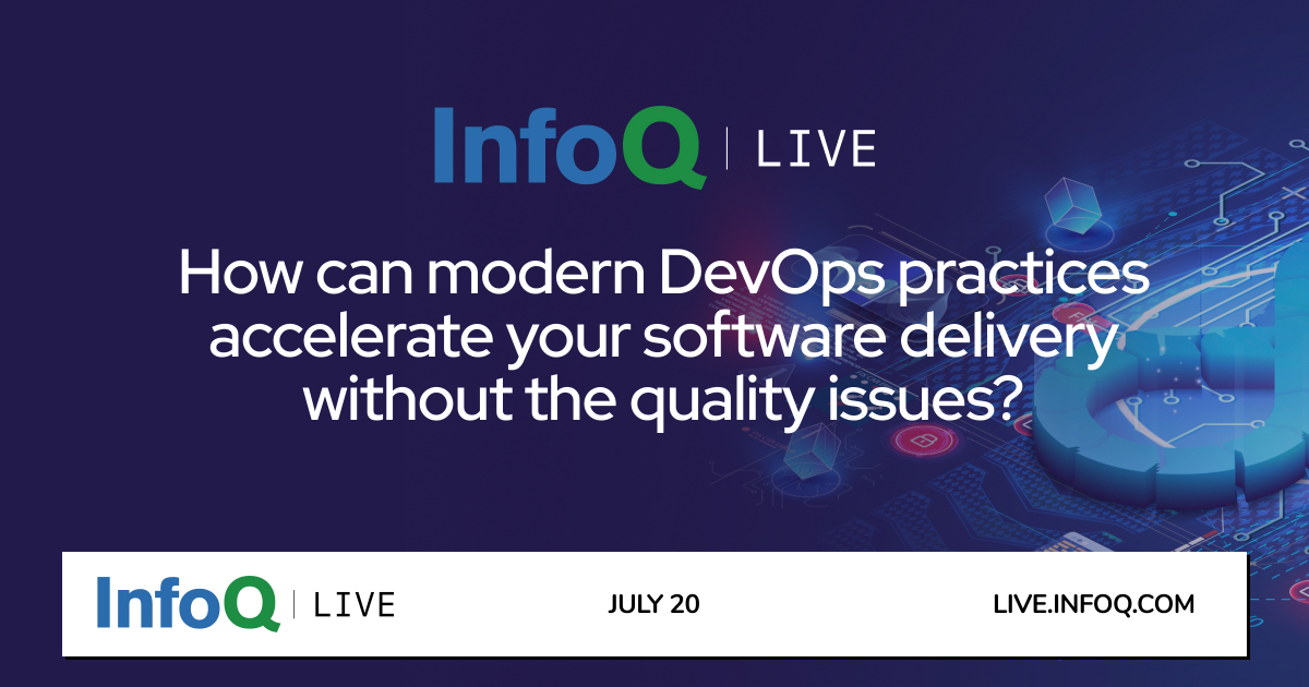 Improve Your Software Quality And Speed Of Delivery Learn How At Infoq Live On July 20th Infoq 