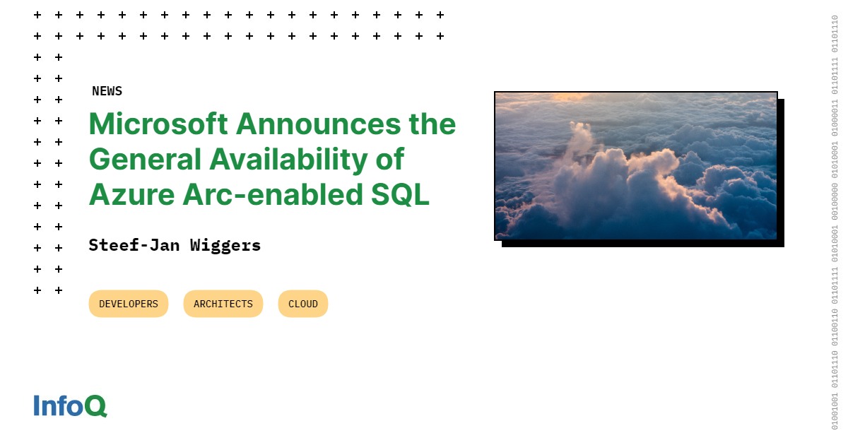 Microsoft Announces the General Availability of Azure Arc-Enabled SQL ...