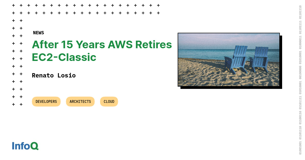 After 15 Years AWS Retires EC2-Classic - InfoQ