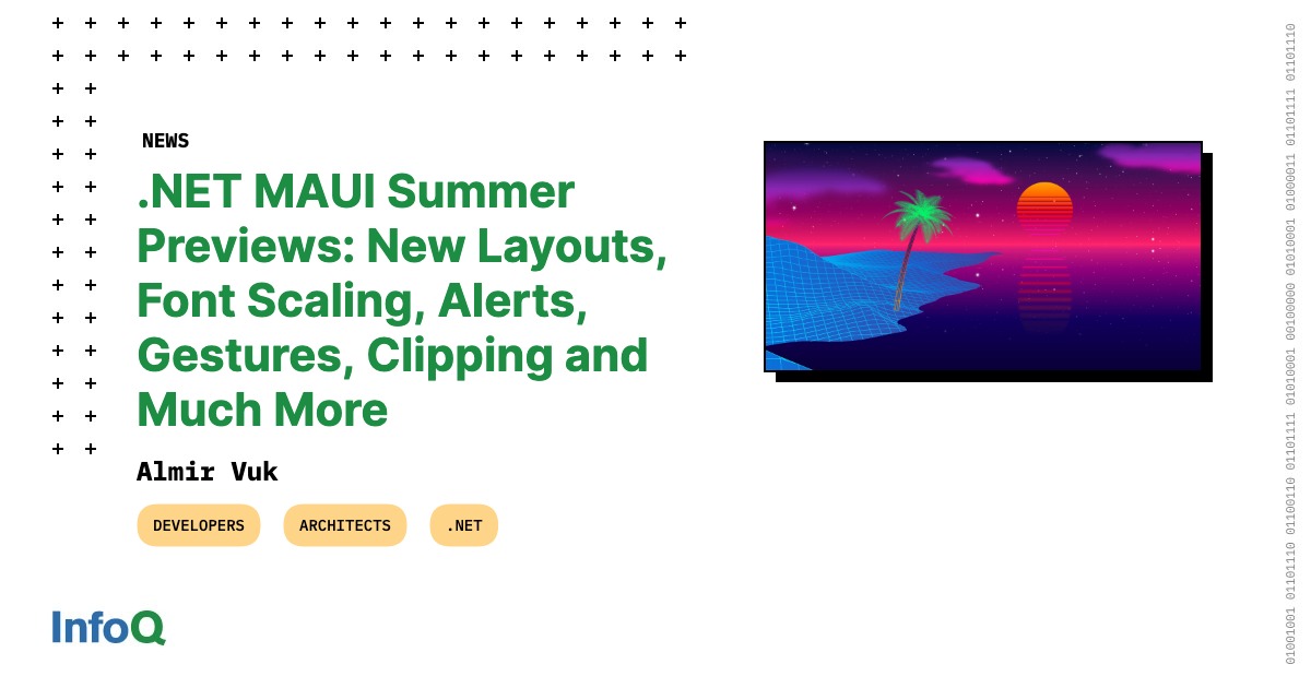 .NET MAUI Summer Previews: New Layouts, Font Scaling, Alerts, Gestures, Clipping and Much More ...
