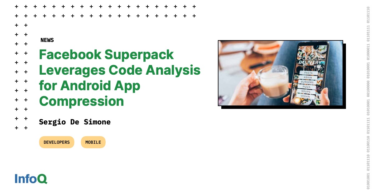 Facebook Superpack Leverages Code Analysis for Android App Compression ...