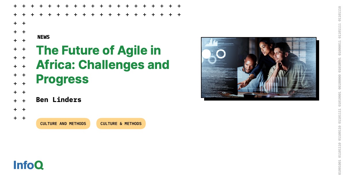 The Future of Agile in Africa: Challenges and Progress - InfoQ