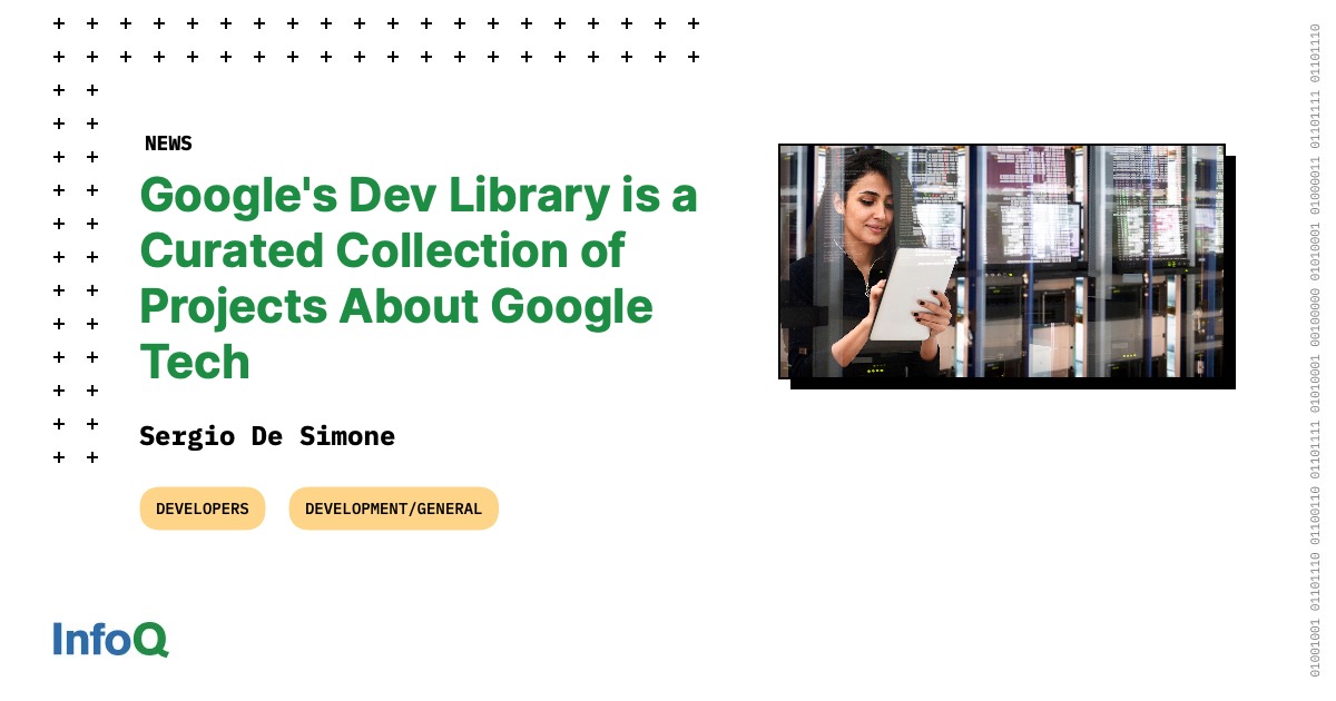 Google's Dev Library is a Curated Collection of Projects about Google ...