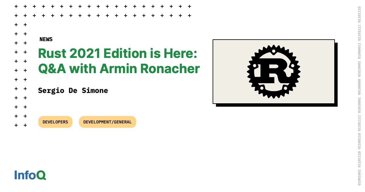 Rust 2021 Edition is Here: Q&A with Armin Ronacher - InfoQ