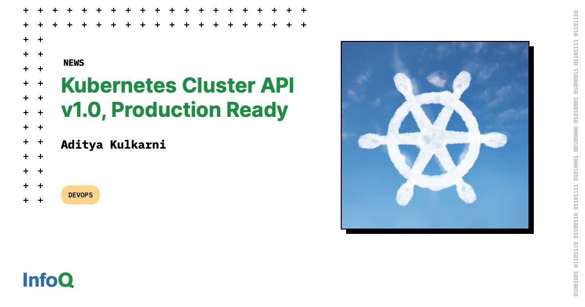 Kubernetes Cluster API v1.0, Production Ready - InfoQ