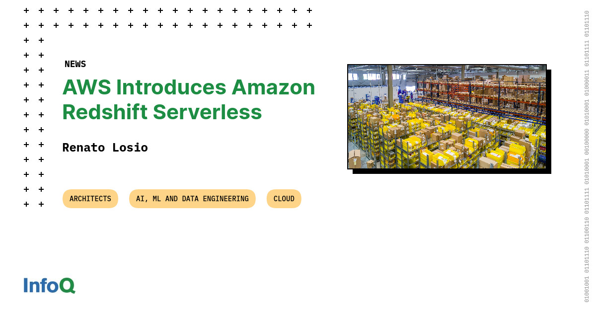 AWS Introduces Amazon Redshift Serverless - InfoQ