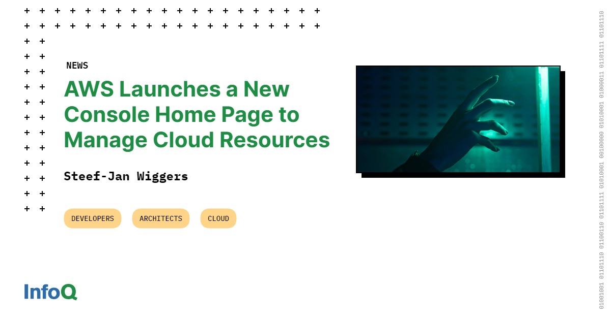 AWS Launches a New Console Home Page to Manage Cloud Resources - InfoQ