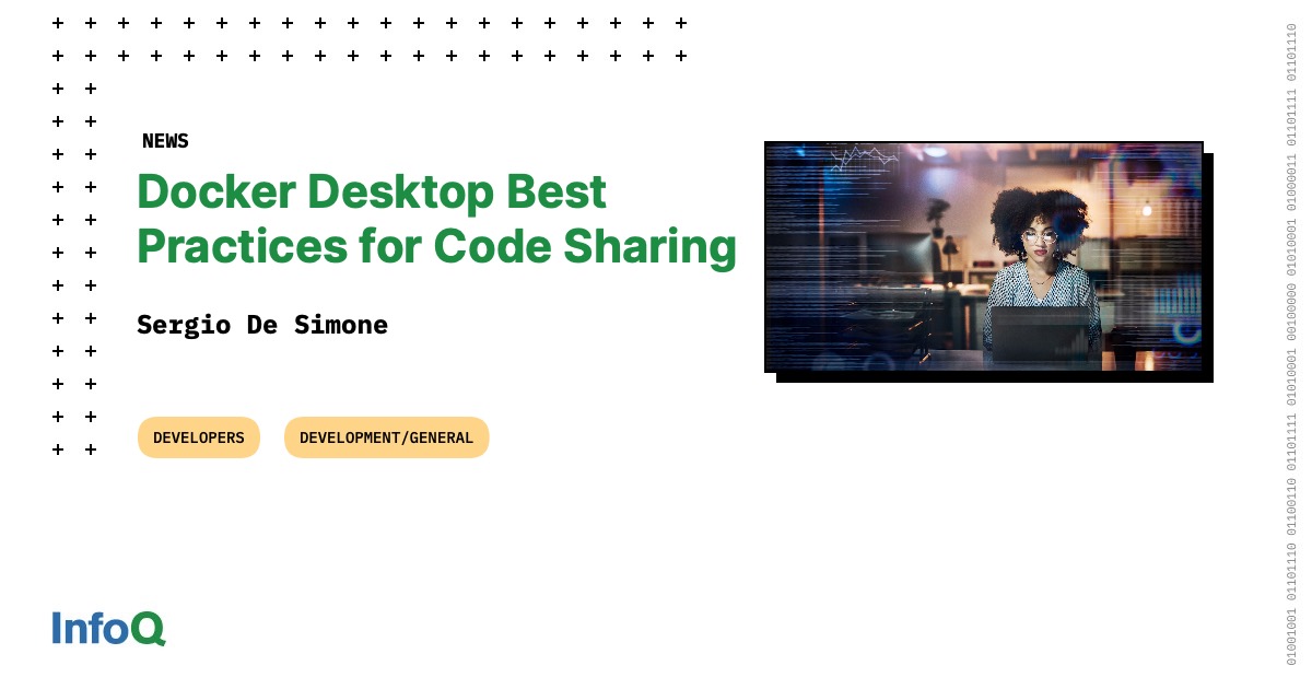 Docker Desktop Best Practices for Code Sharing - InfoQ