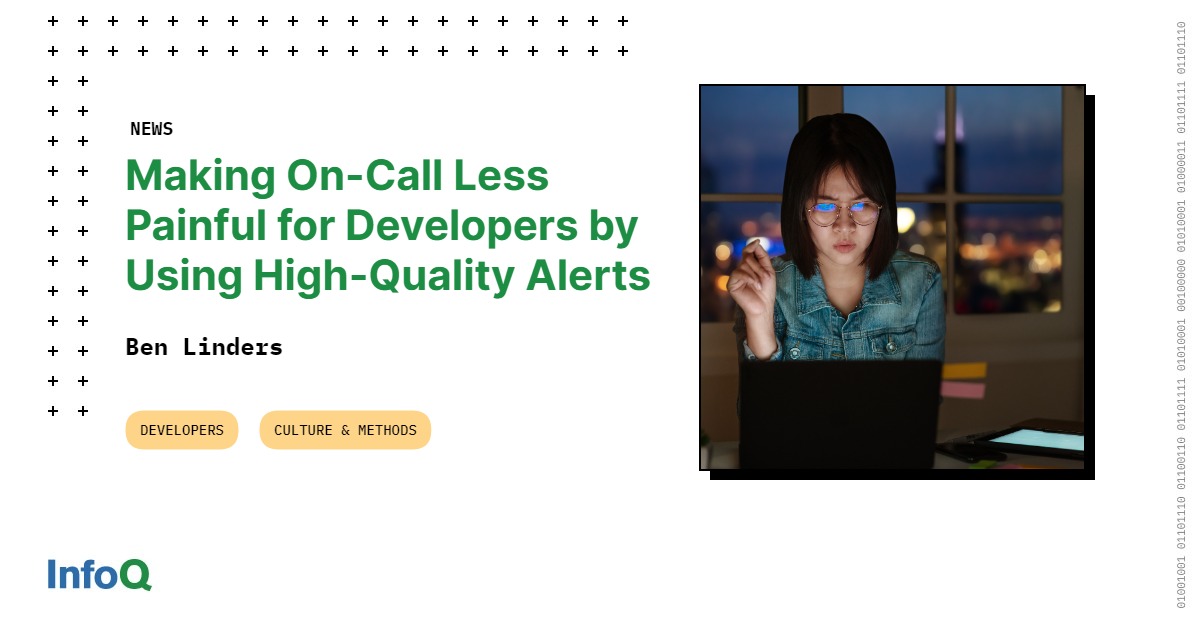Making On-Call Less Painful for Developers by Using High-Quality Alerts ...