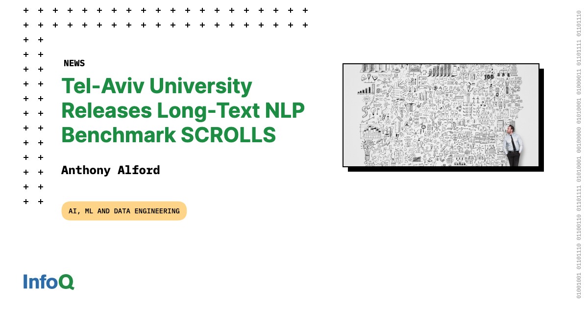 Tel-Aviv University Releases Long-Text NLP Benchmark SCROLLS - InfoQ