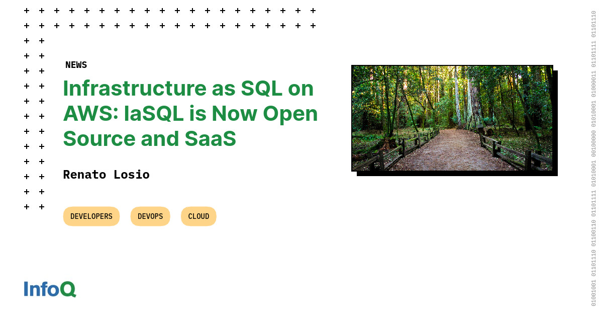 Infrastructure as SQL on AWS: IaSQL is Now Open Source and SaaS - InfoQ
