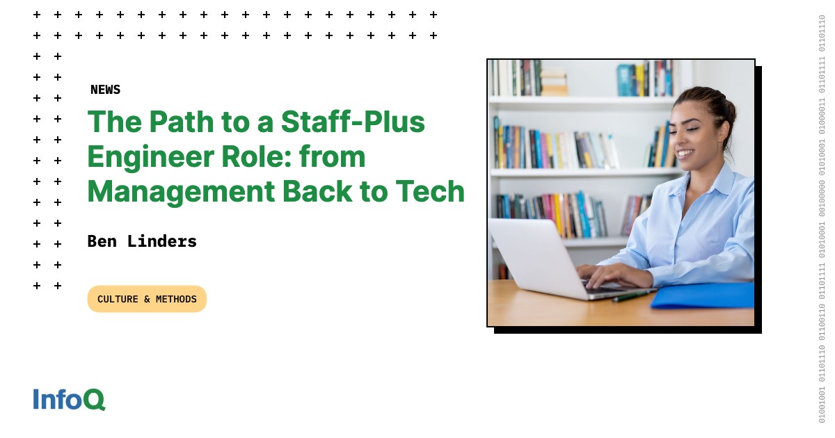 The Path to a Staff-Plus Engineer Role: from Management Back to Tech ...