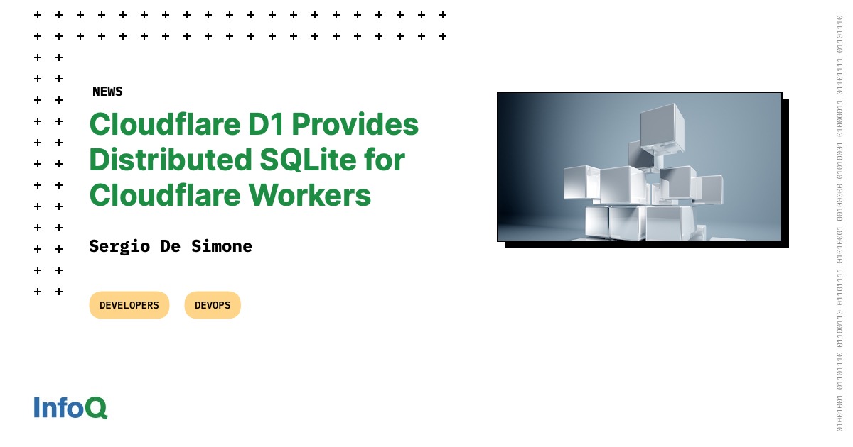 Cloudflare D1 Provides Distributed SQLite for Cloudflare Workers - InfoQ
