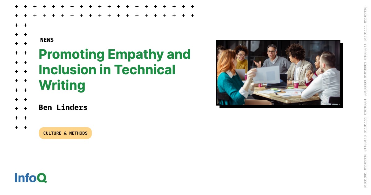 Promoting Empathy and Inclusion in Technical Writing - InfoQ