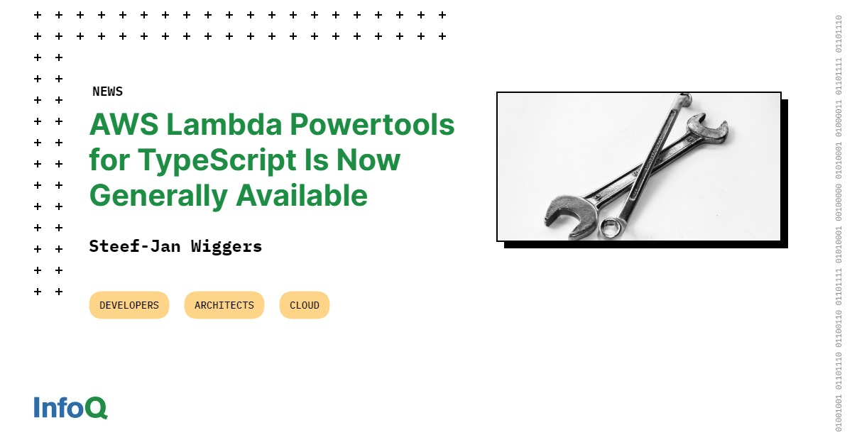 Aws Lambda Powertools For Typescript Now Generally Available Infoq