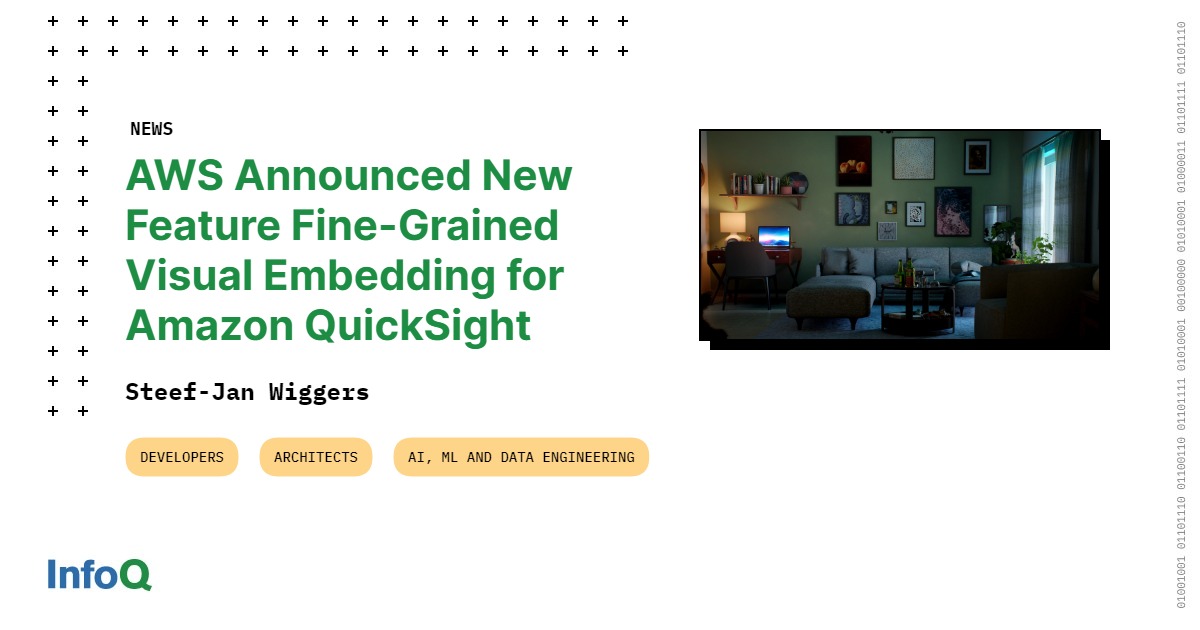 AWS Announced New Feature Fine-Grained Visual Embedding for Amazon QuickSight - InfoQ