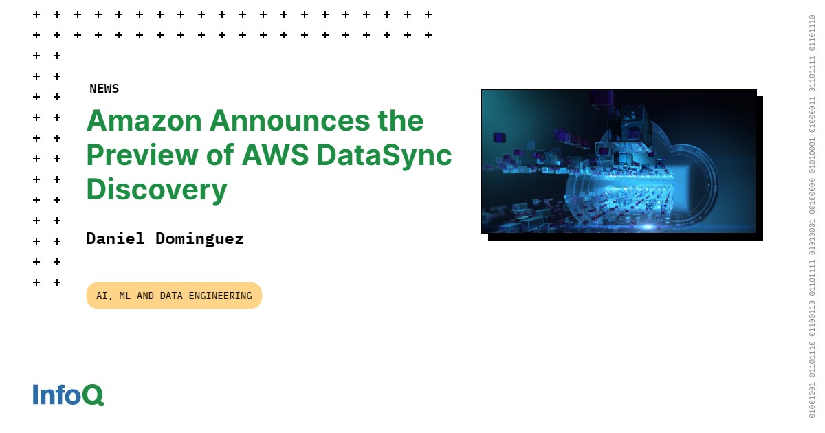 AWS DataSync Discovery Preview Edition Supports Automated Data Collection and Storage ...