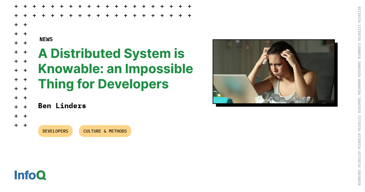 A Distributed System Is Knowable An Impossible Thing For Developers