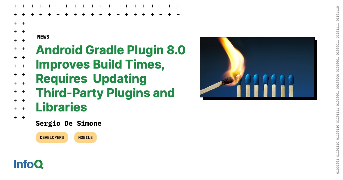 Android Gradle Plugin 80 Improves Build Times Requires Updating Third Party Plugins And