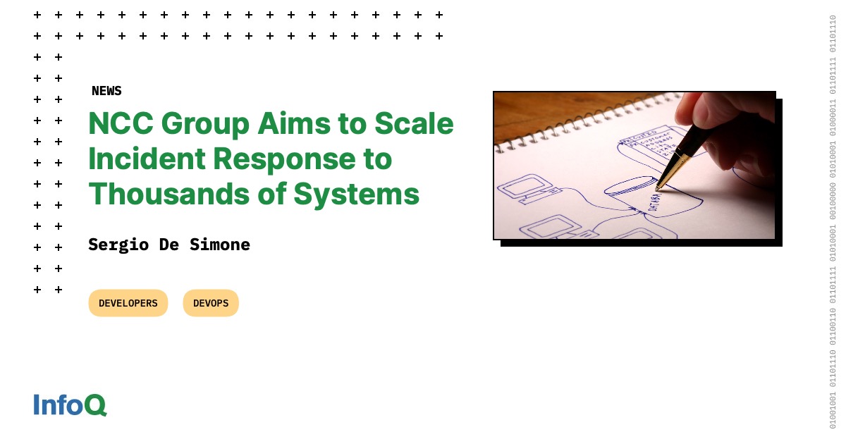 NCC Group Dissect Aims to Scale Incident Response to Thousands of ...