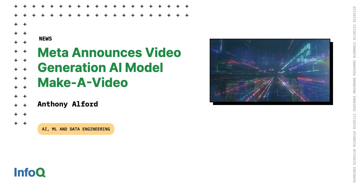 Meta Announces Video Generation AI Model Make-a-Video - InfoQ