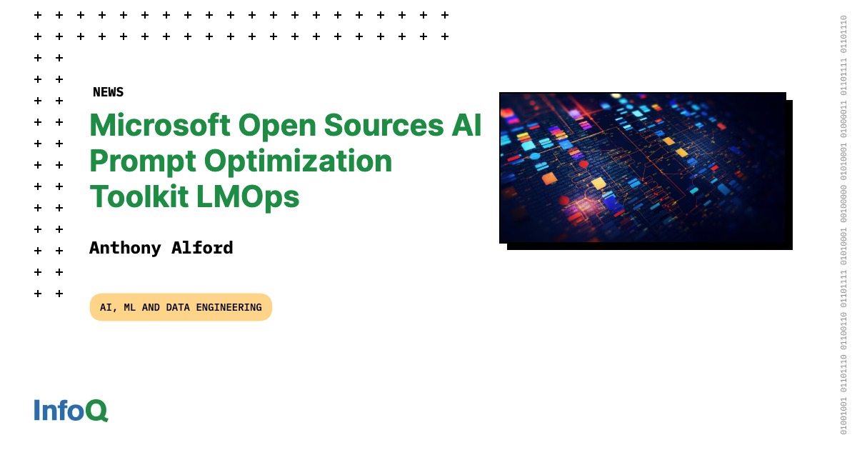 Microsoft Open Sources AI Prompt Optimization Toolkit LMOps - InfoQ