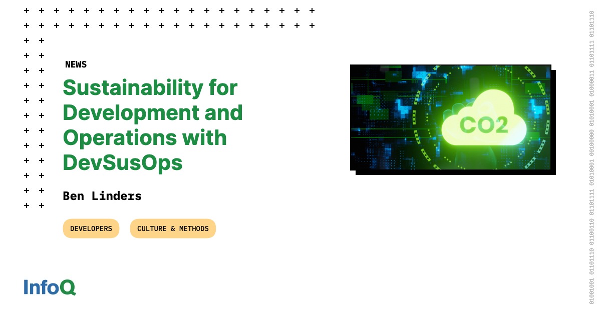 Sustainability For Development And Operations With Devsusops Infoq