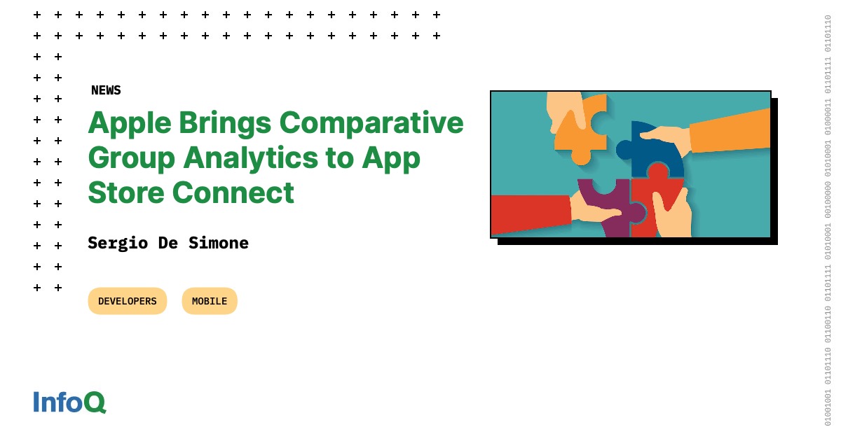Apple Brings Comparative Group Analytics to App Store Connect - InfoQ