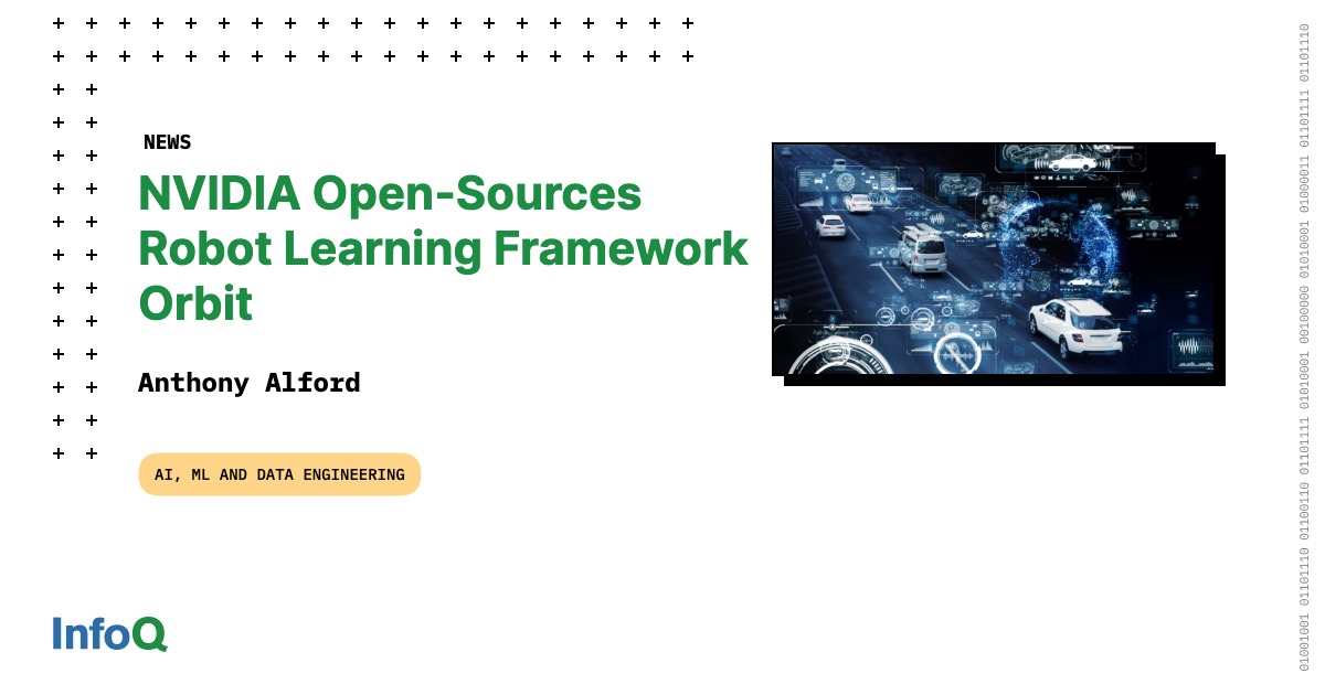 NVIDIA Open-Sources Robot Learning Framework Orbit - InfoQ