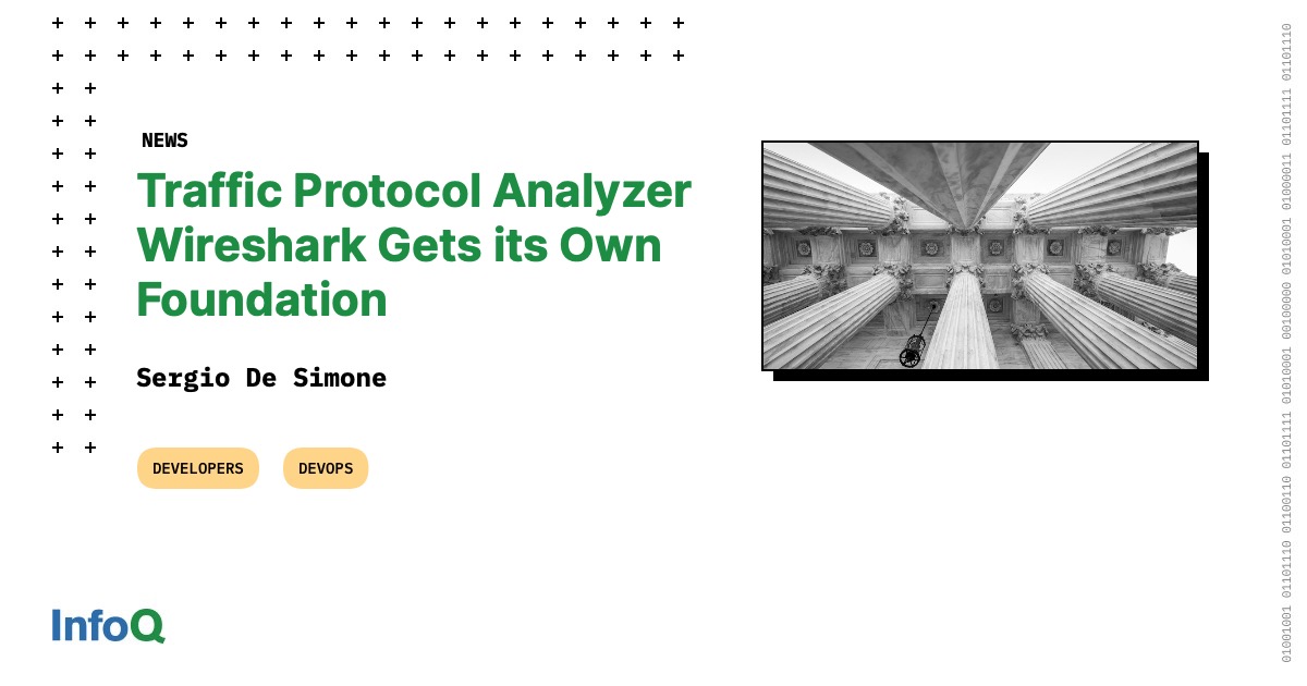 Traffic Protocol Analyzer Wireshark Gets its Own Foundation - InfoQ
