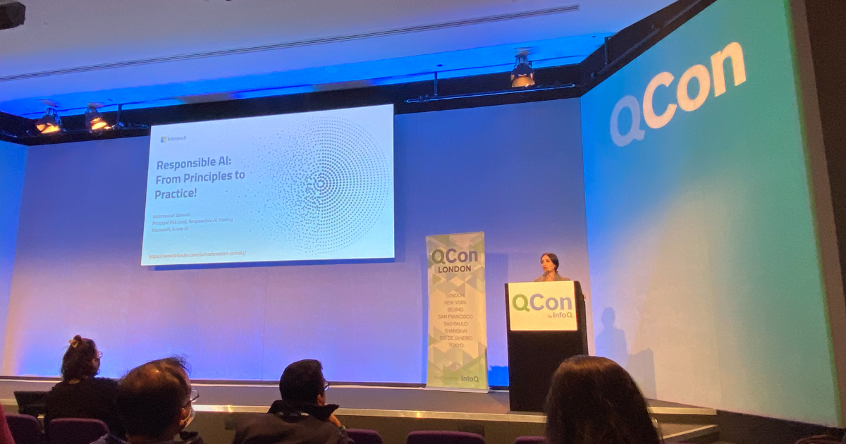 Responsible AI: from Principle to Practice at QCon London - InfoQ