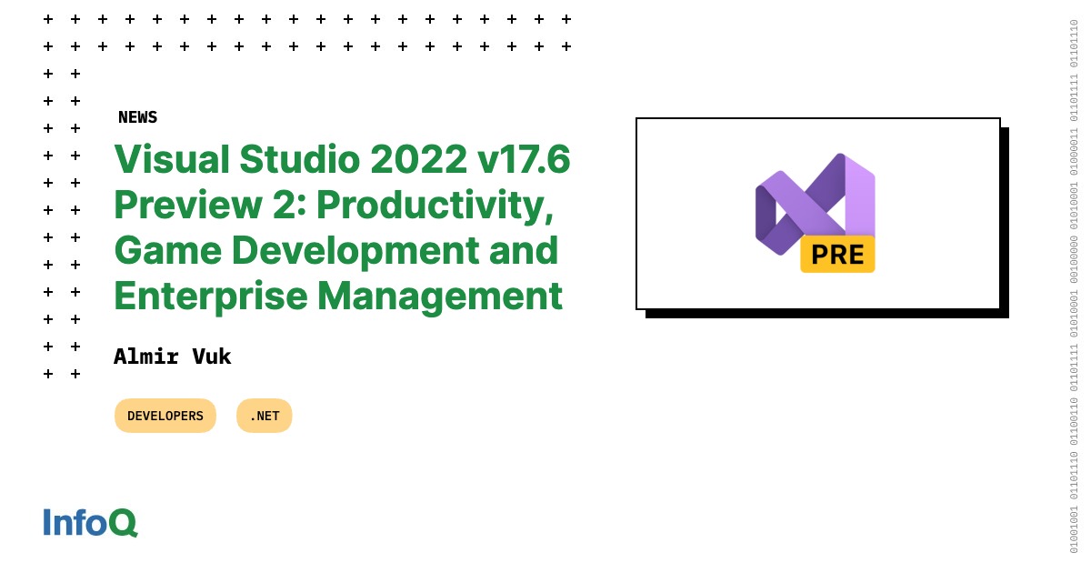 Visual Studio 2022 v17.6 Preview 2: Productivity, Game Development and ...