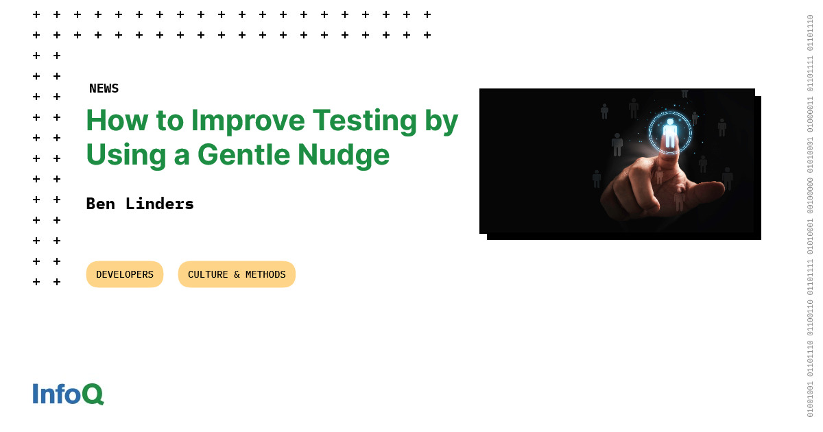 How to Improve Testing by Using a Gentle Nudge - InfoQ
