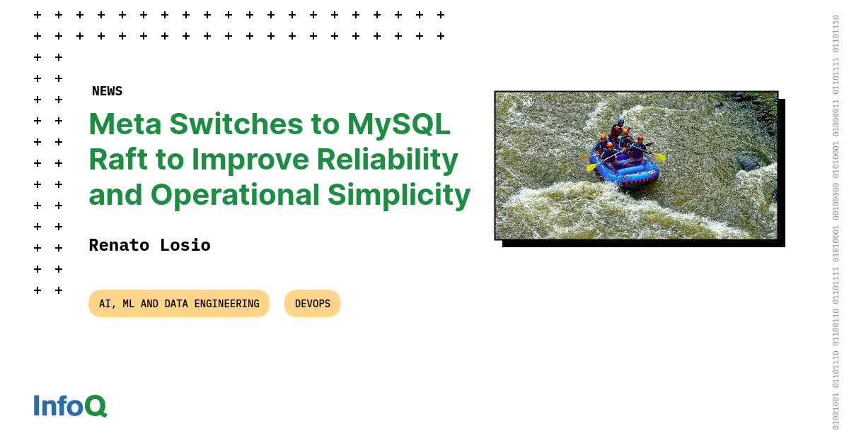 Meta Switches To Mysql Raft To Improve Reliability And Operational Simplicity Infoq
