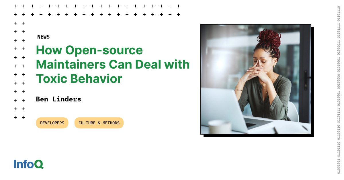 How Open-Source Maintainers Can Deal with Toxic Behavior - InfoQ