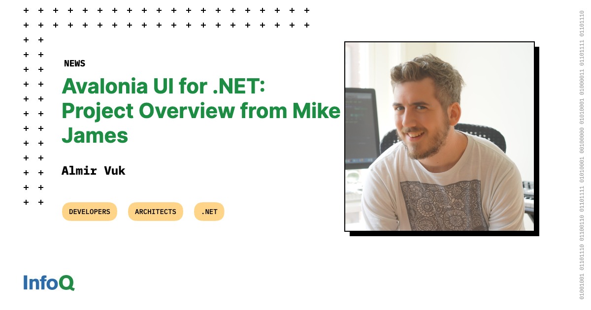 Avalonia UI for .NET: Project Overview from Mike James - InfoQ