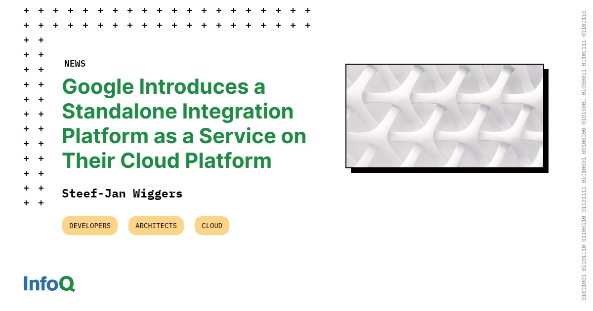 Google Introduces a Standalone Integration Platform as a Service on ...