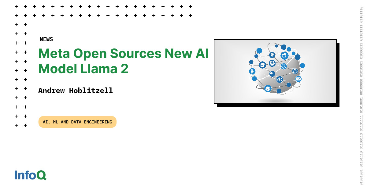 Meta Open Sources New AI Model Llama 2 - InfoQ