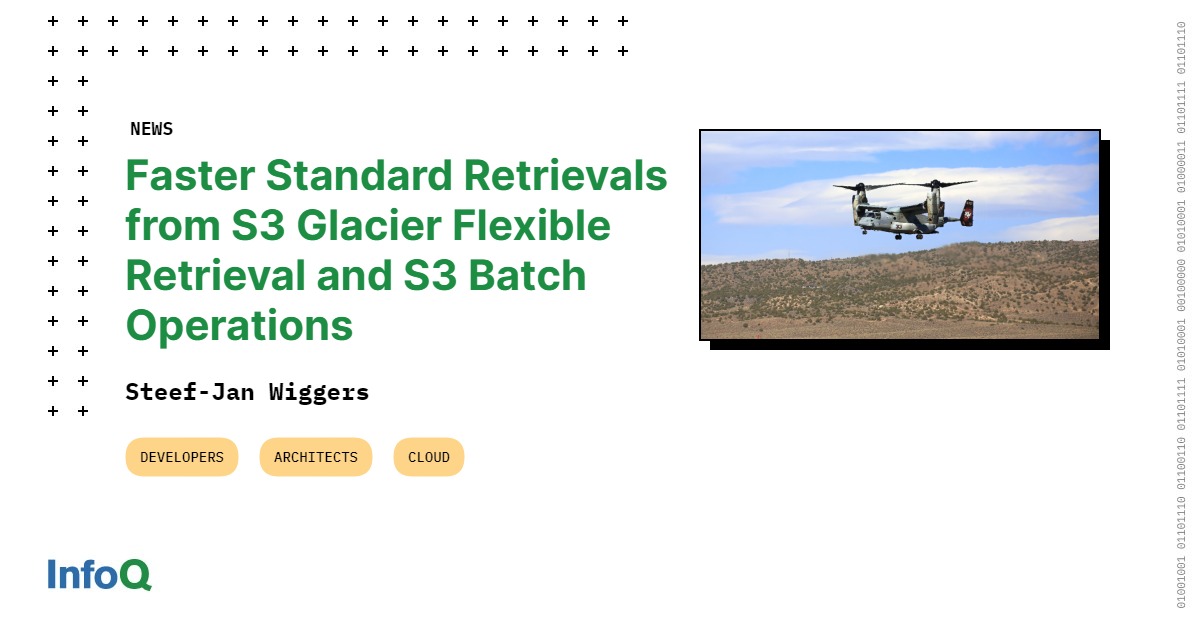 Faster Standard Retrievals from S3 Glacier Flexible Retrieval and S3 ...