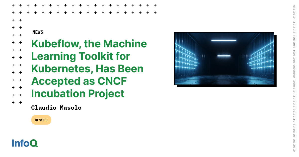 Kubeflow, the Machine Learning Toolkit for Kubernetes, Has Been ...