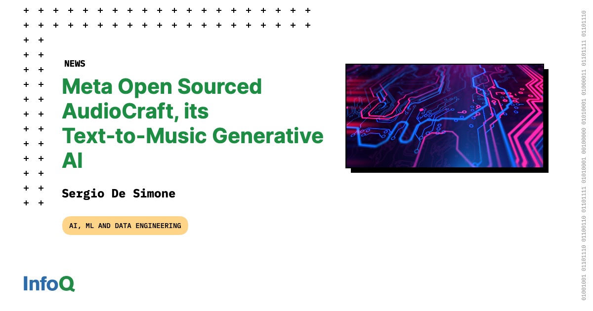 Meta Open Sourced AudioCraft, its Text-to-Music Generative AI - InfoQ