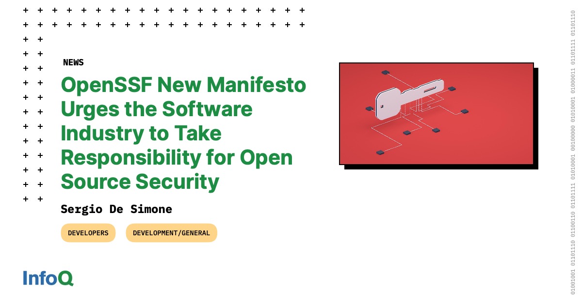 OpenSSF New Manifesto Urges the Software Industry to Take Responsibility for Open Source ...